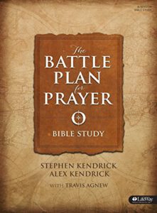 The Battle Plan for Prayer Bible Study - Kendrick Brothers Productions